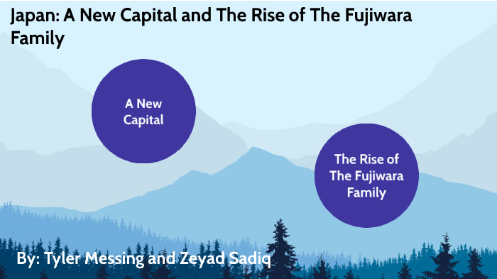 Japan:New Capital and The Rise of The Fujiwara Family by Tyler Messing ...