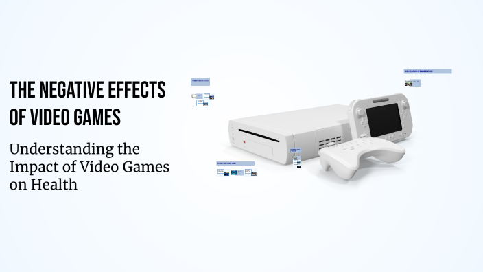 The Negative Effects of Video Games by Maeva Portier on Prezi