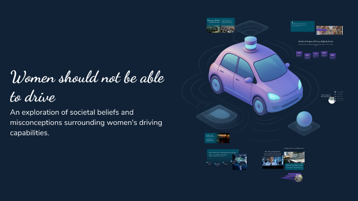 Women should not be able to drive by J S on Prezi