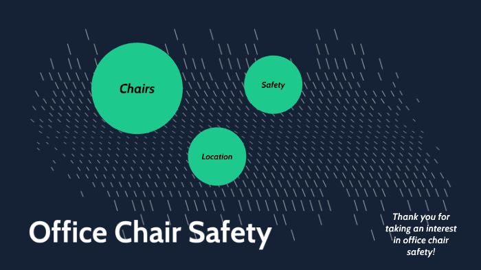 Office Chair Safety by Nathan Frankiewicz on Prezi