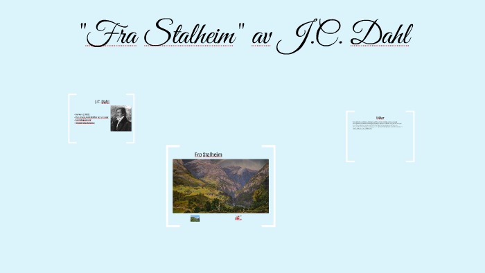 "Fra Stalheim" av J.C. Dahl by Sigrid Kvåle on Prezi