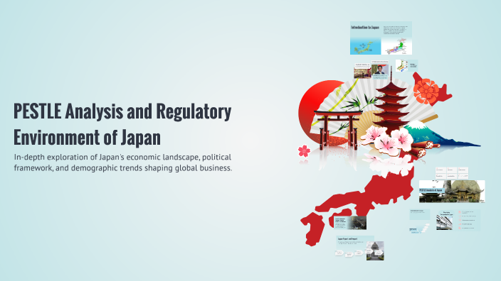 PESTLE Analysis and Regulatory Environment of Japan by Meghanabai ...