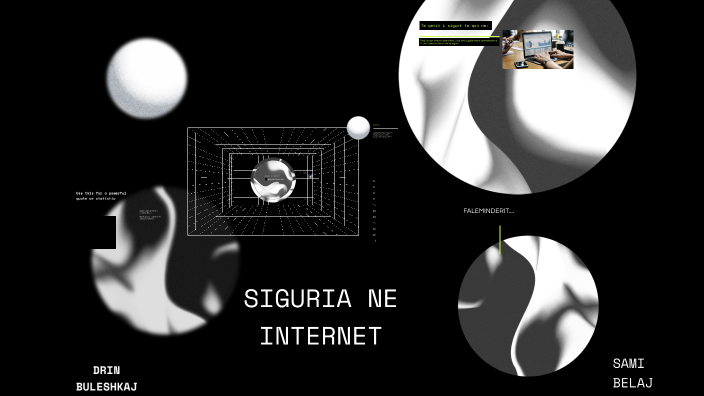 siguria ne internet by Drin Buleshkaj on Prezi