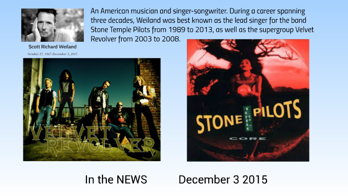 Scott Richard Weiland by Steven C Jonah D on Prezi