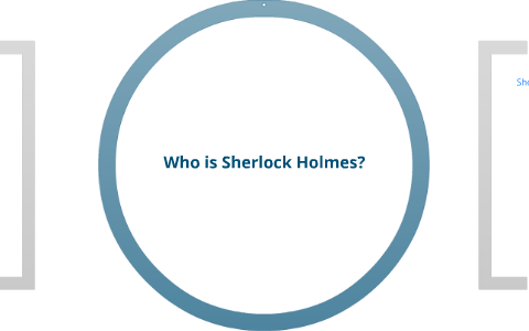 Sherlock Holmes by Sherene Schilling on Prezi