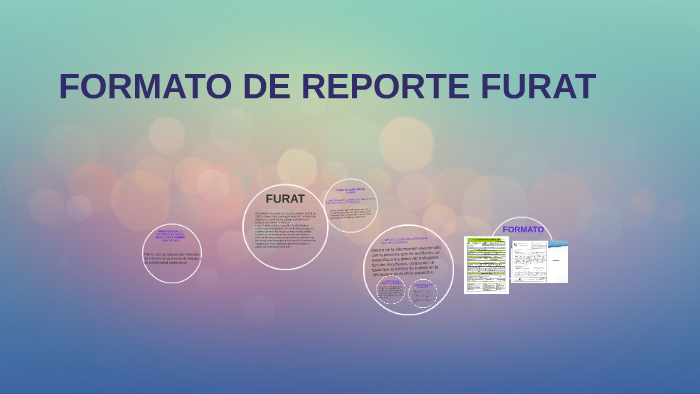 FORMATO DE REPORTE FURAT by David Pachon on Prezi
