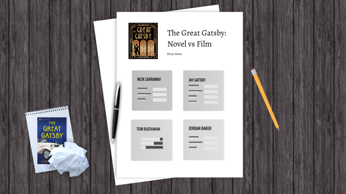 The Great Gatsby: Novel vs Film by deisy mota on Prezi