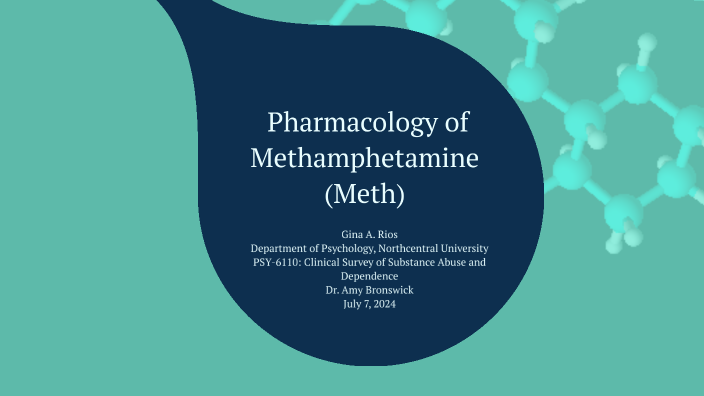 Understanding Methamphetamine Pharmacology by Gina Rios on Prezi