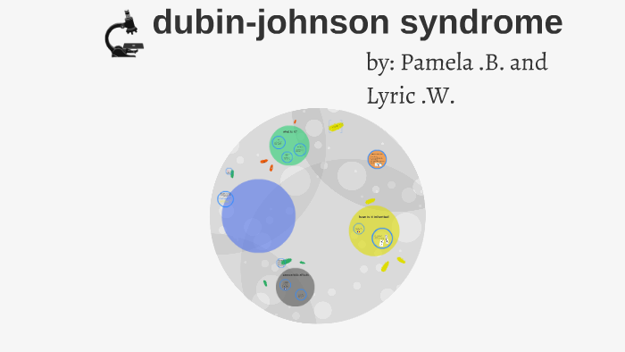dubin-johnson syndrome by pamela beltran on Prezi