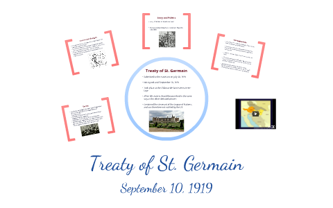 Treaty of St. Germain by Vincent Fabri on Prezi