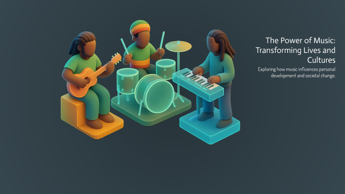 The Power of Music: Transforming Lives and Cultures by ola si on Prezi