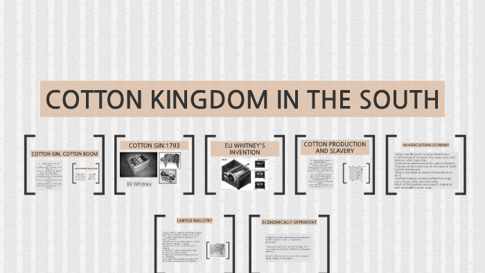 COTTON KINGDOM IN THE SOUTH by Adam Borowczak on Prezi