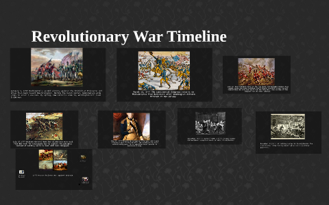 Revolutionary War Timeline by Jasmine Almaguer on Prezi