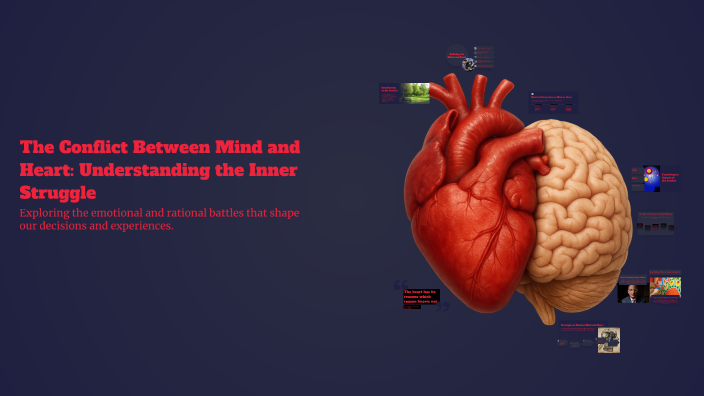 The Conflict Between Mind and Heart: Understanding the Inner Struggle ...
