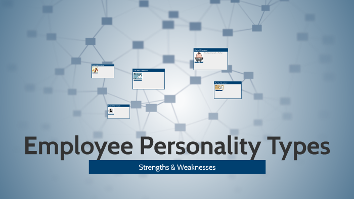 Employee Personality Types by Mellanie Mayol on Prezi