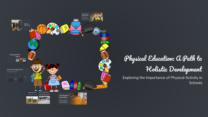 Physical Education: A Path to Holistic Development by Eclipse Montero ...