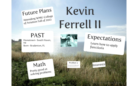 Kevin Ferrell II by Kevin Ferrell II on Prezi
