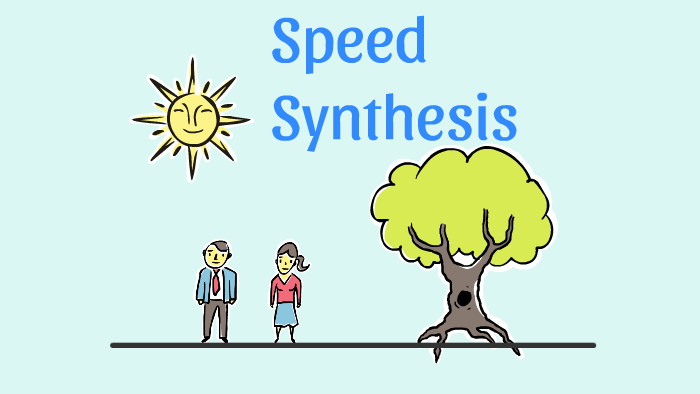 Speed Synthesis by Rebekah Grado on Prezi