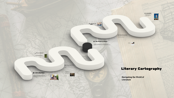 Literary Cartography by Priscila Araya on Prezi