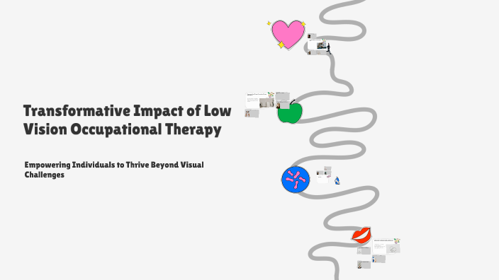 Transformative Impact of Low Vision Occupational Therapy by michelle ...
