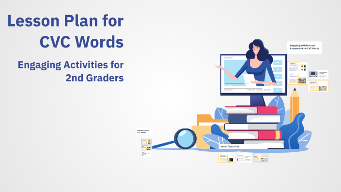 Lesson Plan for CVC Words by Jessica Brown on Prezi