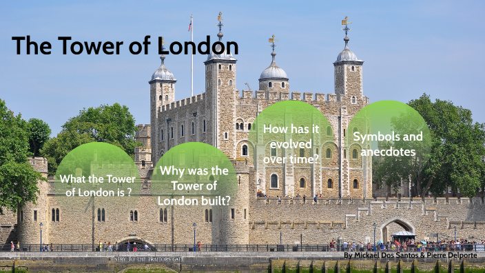 The tower of london by Mickaël Dos Santos on Prezi
