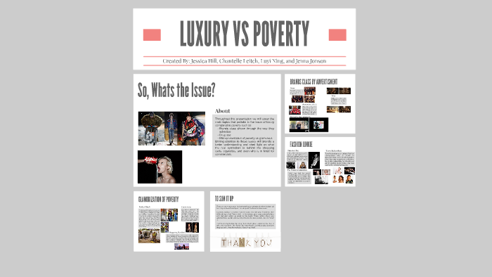 Luxury vs Poverty by jessica hill on Prezi