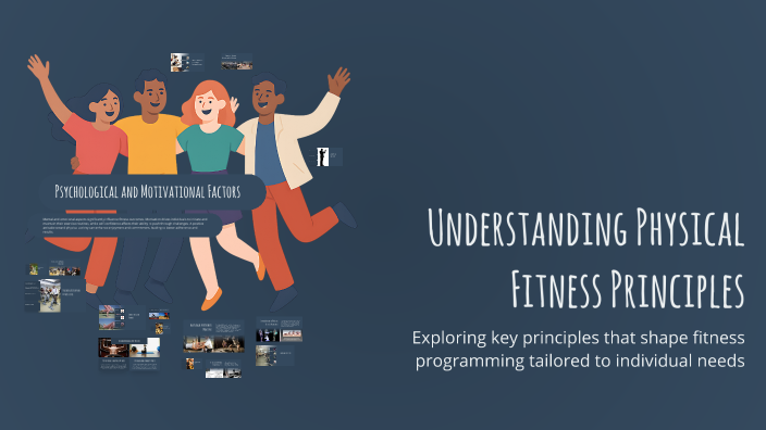Understanding Physical Fitness Principles by Romelyn Alivio on Prezi
