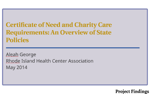 Certificate of Need and Charity Care Requirements: An Overvi by Aleah ...