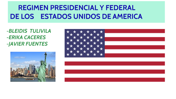 REGIMEN PRESIDENCIAL Y FEDERAL DE LOS ESTADOS UNIDOS DE AMERICA by ...