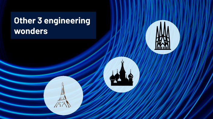 7 engeering wonders of the world by Juan Blasco Escrivá on Prezi
