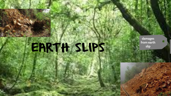EARTH SLIPS by Movindu vithanage on Prezi