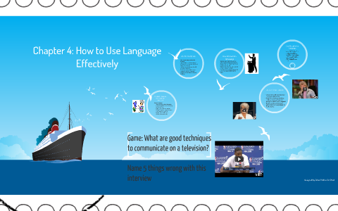 Chapter 4: How to Use Language Effectively by jessica mckoy on Prezi