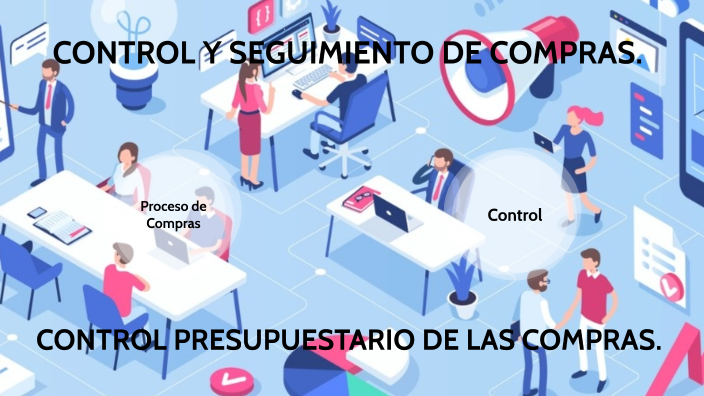 CONTROL Y SEGUIMIENTO DE COMPRAS. by judith olivares molina on Prezi