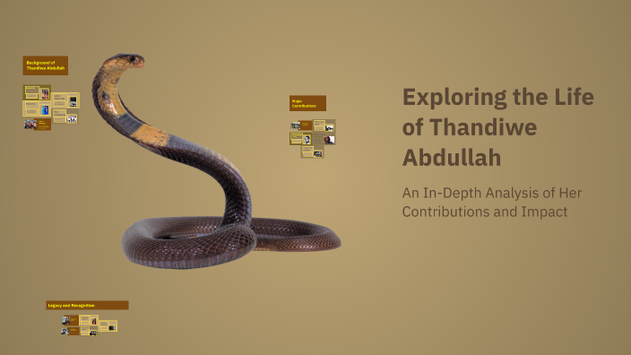 Exploring the Life of Thandiwe Abdullah by Dennys Reyes Membreno on Prezi