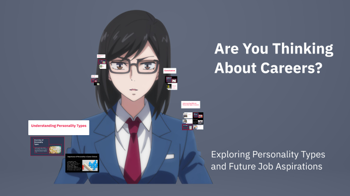 Are You Thinking About Careers? by darkhan nekhii on Prezi