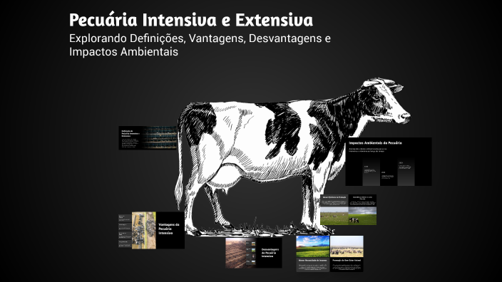 Pecuária Intensiva e Extensiva by Celimara Curbelo on Prezi