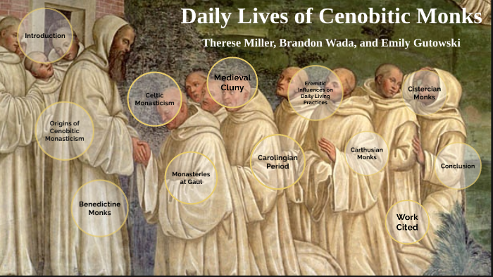 Daily Lives of Cenobitic Monks by Emily Gutowski on Prezi