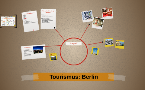Tourismus: Berlin by Ryan Pittinger on Prezi