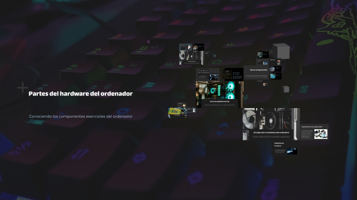 Partes del hardware del ordenador by elena gonzalez on Prezi