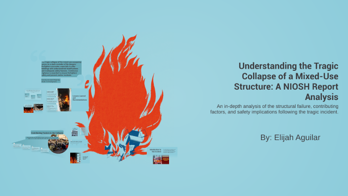 Understanding the Tragic Collapse of a Mixed-Use Structure: A NIOSH ...