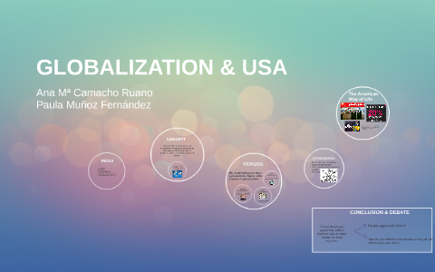 GLOBALIZATION & USA by Paula Muñoz Fernández on Prezi
