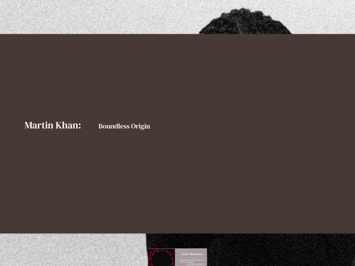 Martin Khan: A Musical Journey by Ezai Notaras on Prezi