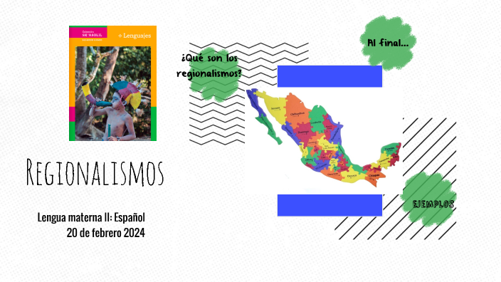 Formas lingüísticas "Regionalismos" by Fernando López on Prezi