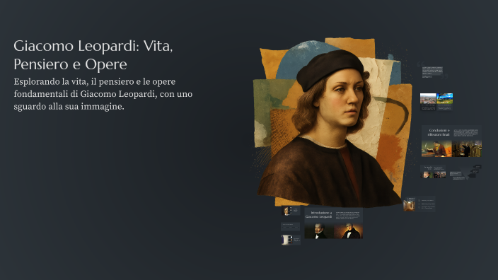 Giacomo Leopardi: Vita, Pensiero e Opere by Vincenzo Quaranta on Prezi