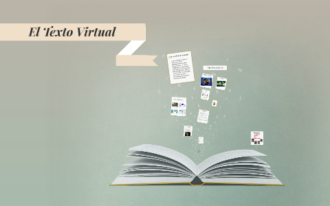 El Texto Virtual by on Prezi