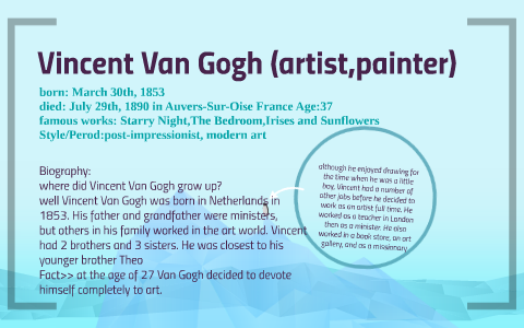 Vincent Van Gogh (artistm,painter) by Aimee Alger on Prezi