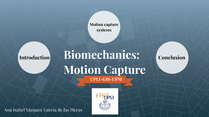 Biomechanics: Motion Capture by Anabel Vázquez on Prezi