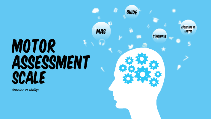 Motor Assessment Scale by Maïlys Chambouvet on Prezi