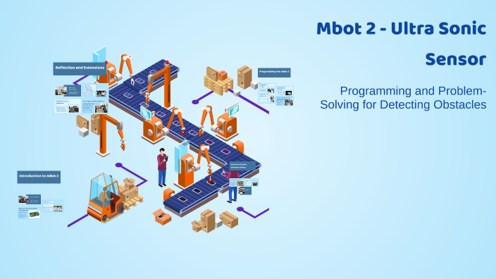 Mbot 2 - Ultra Sonic Sensor by Andreas Reza on Prezi